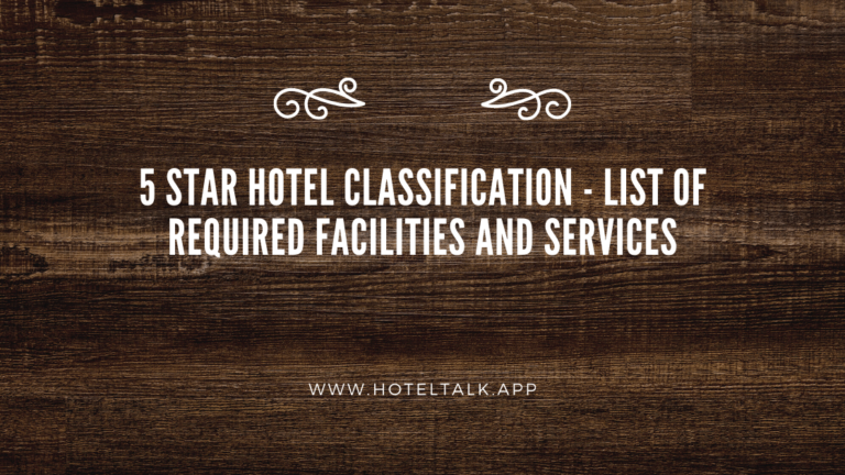 5 Star Hotel Classification – List Of Required Facilities and Services ...