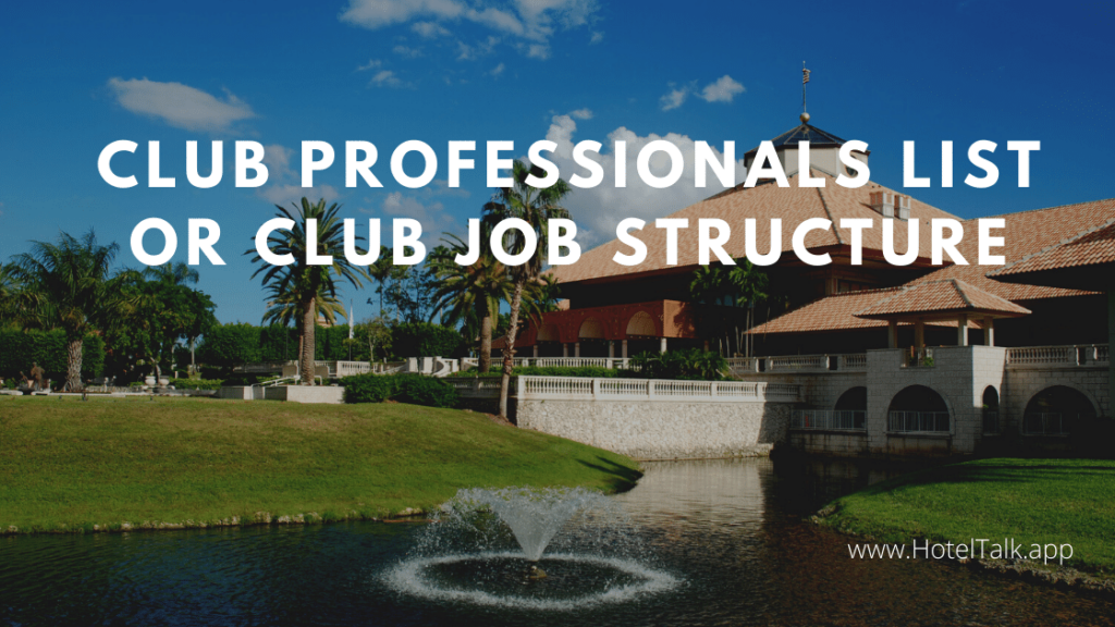 Club Professionals List or Club Job Structure - HotelTalk - For ...