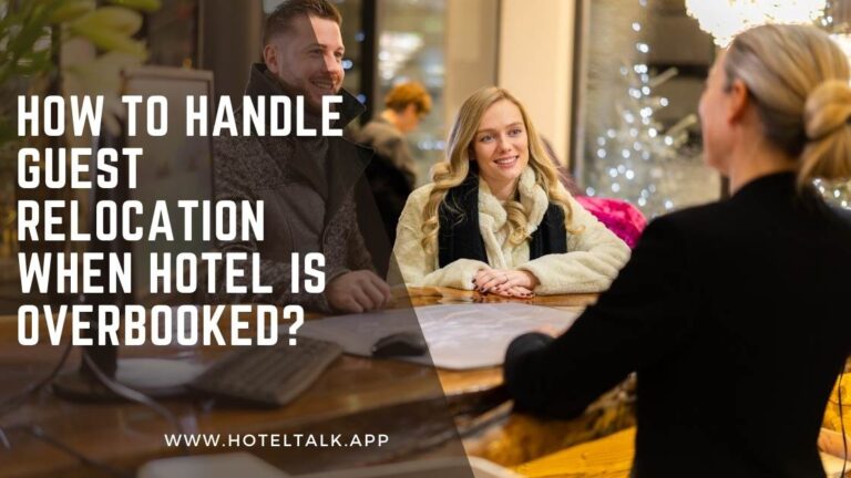 How to Handle Guest Relocation When Hotel Is Overbooked? - HotelTalk ...
