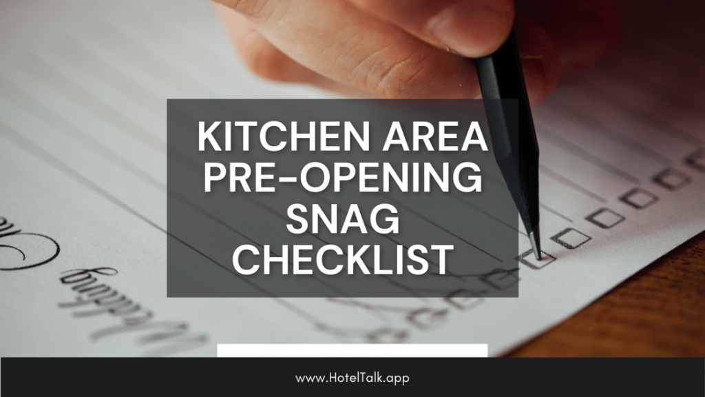 Kitchen Area Pre-Opening Snag Checklist - HotelTalk - For Hoteliers ...