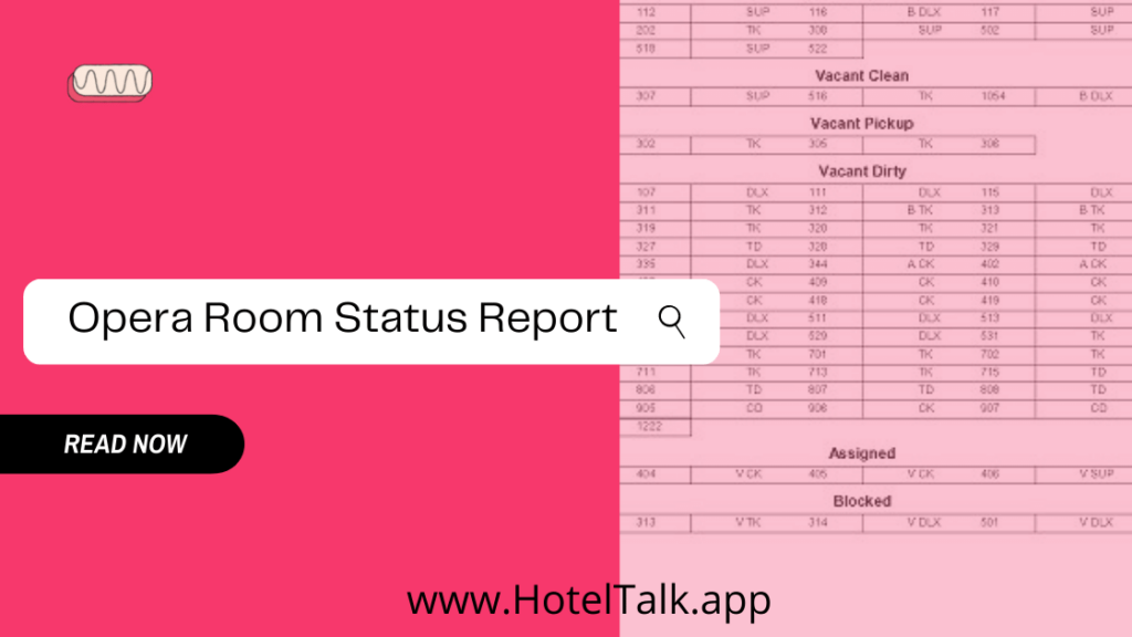 Opera Room Status Report - HotelTalk - For Hoteliers | Guests | Hotel ...