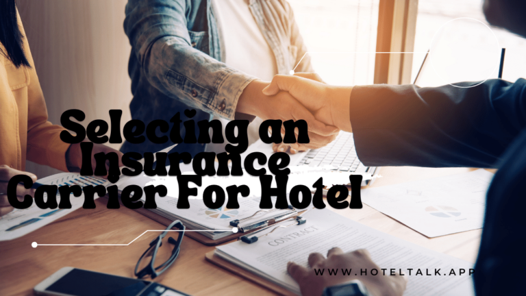 Selecting an Insurance Carrier For Hotel - HotelTalk - For Hoteliers ...
