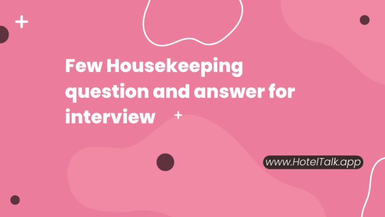 Few Housekeeping question and answer for interview - HotelTalk - For ...