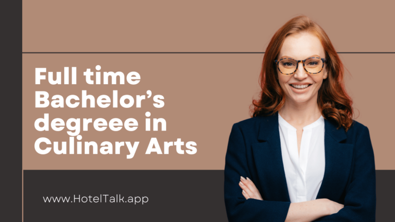 Full time Bachelor’s degreee in Culinary Arts - HotelTalk - For ...