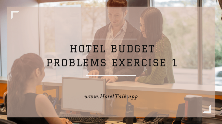 Hotel Budget Problems Exercise 1 - HotelTalk - For Hoteliers | Guests ...