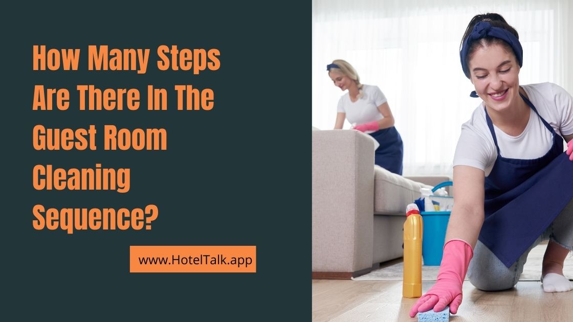 How Many Steps Are There In The Guest Room Cleaning Sequence HotelTalk For Hoteliers 
