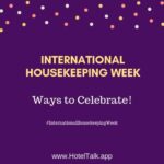 Ideas for Celebrating International Housekeeping Week - HotelTalk - For ...