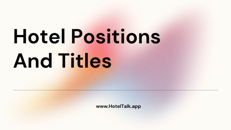 Main Positions And Titles in Hotel & Resorts - HotelTalk - For ...